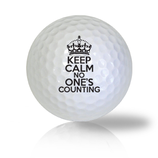 Sports Golf Balls - Keep Calm No One's Counting - Foundgolfballs.com ...